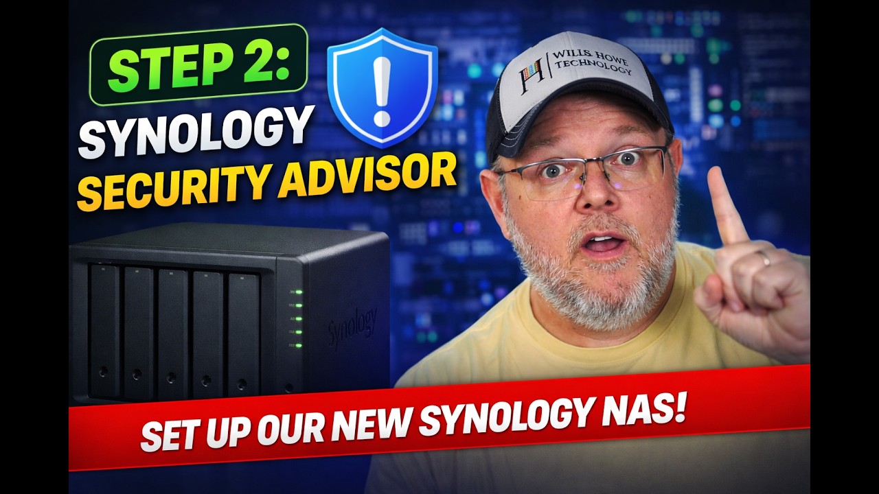 New Synology Setup Part 2 - Security Advisor - Willie Howe Technology
